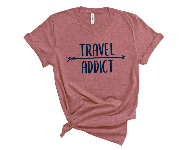 Travel Addict, Travel Addict Shirt, Travel Shirts, Vacation Shirts ...
