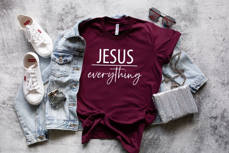 Jesus Everything T-shirt Jesus Over Everything Shirt Jesus | Etsy
