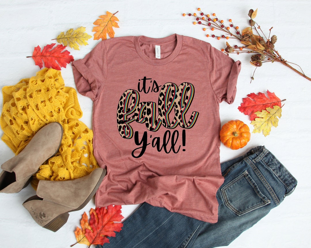 Its Fall Yall Shirt Fall Shirts Fall Tshirt Cute Fall Graphic Tees