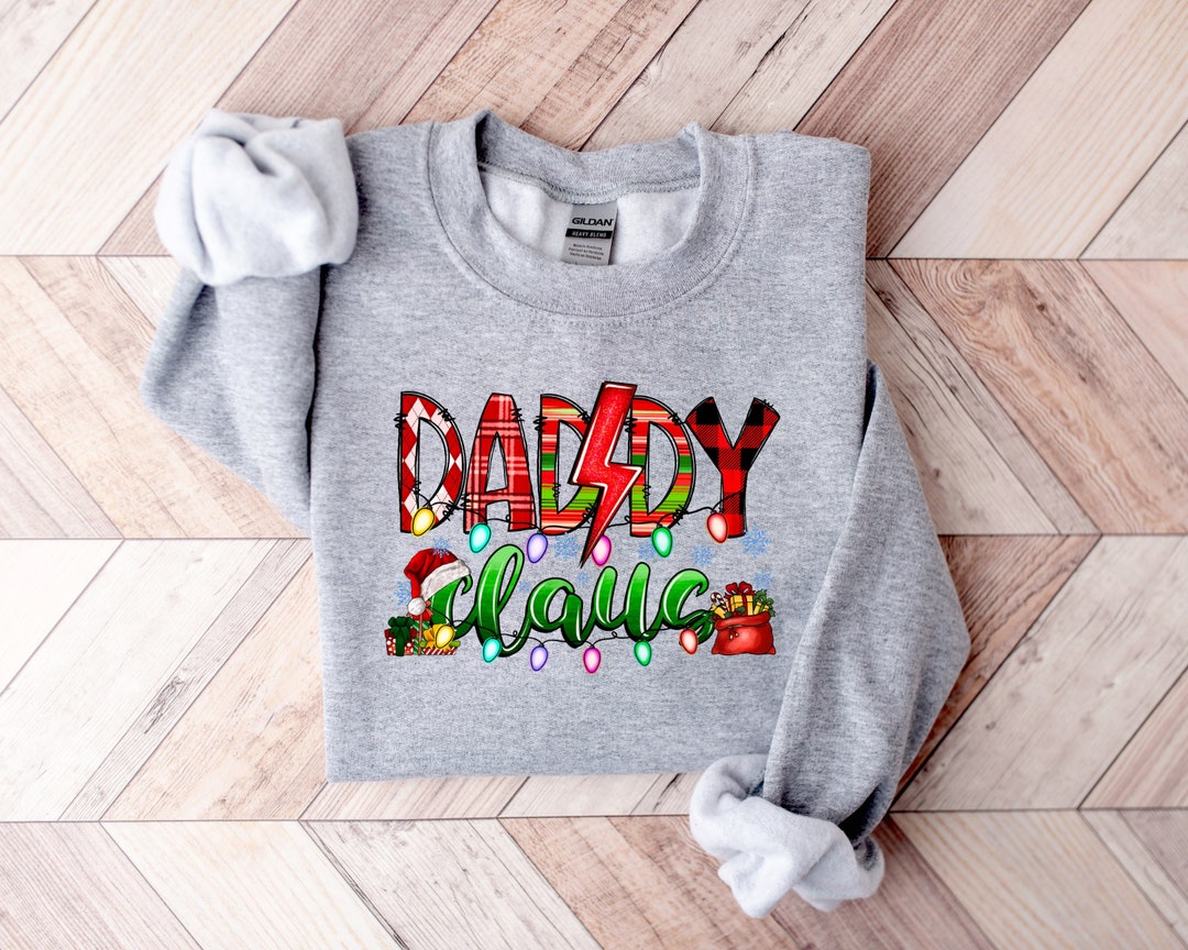 Daddy Claus Sweatshirt,christmas Shirt,2022 Christmas Shirt,christmas ...