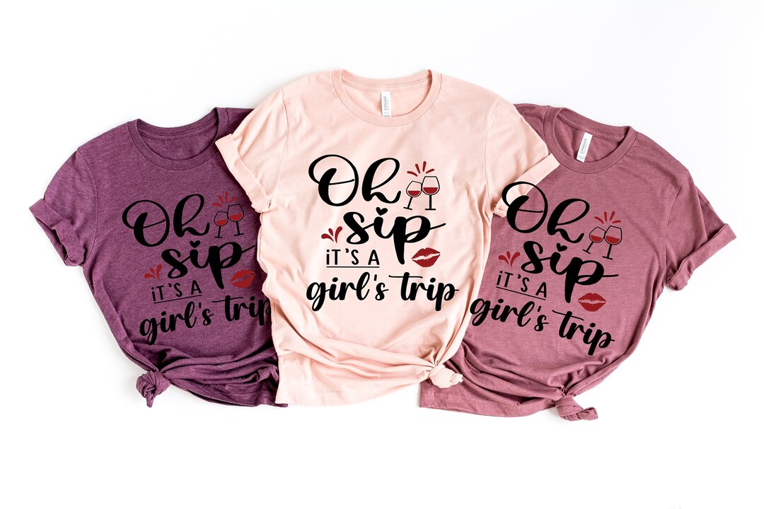 Cruise Shirts,oh Sip Its A Girls Trip, Ladies Group Vacation T Shirts,matching Shirts,girls Trip ...