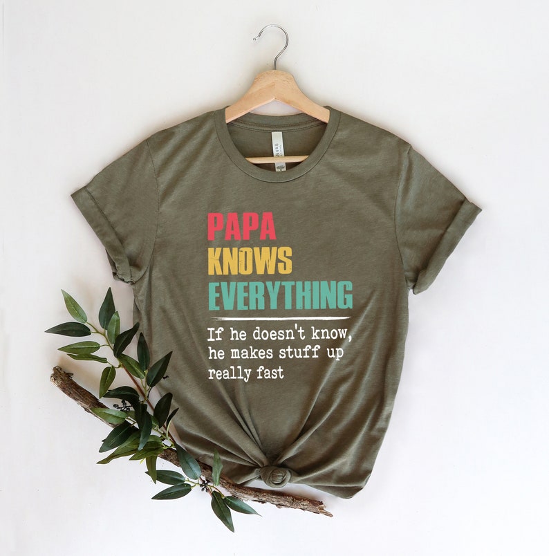Papa Knows Everything Shirt,new Dad Shirt,dad Shirt,daddy Shirt,father ...