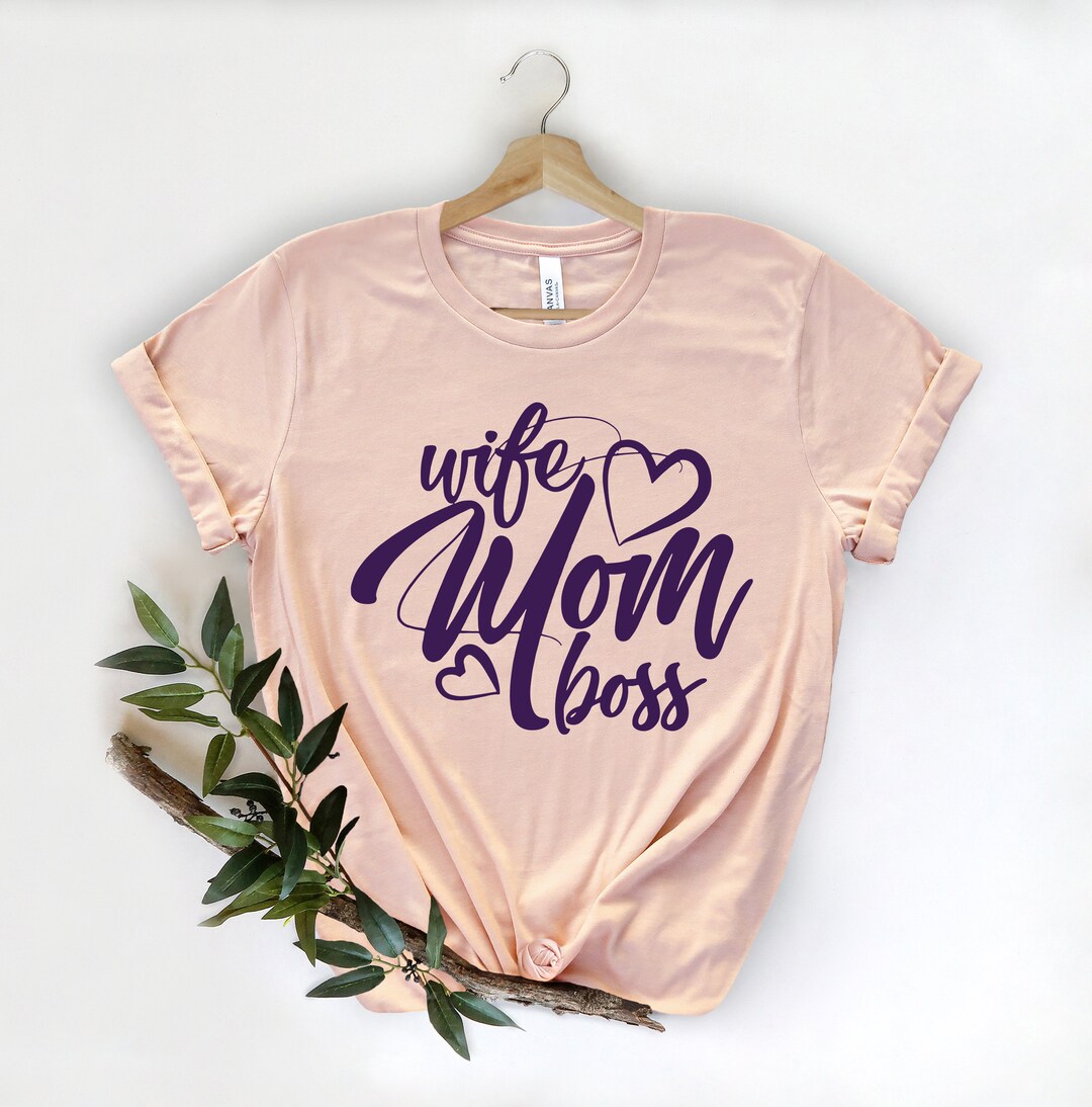 Wife Mom Boss Shirts Happy Mothers Day Best Mom T For Mom T For