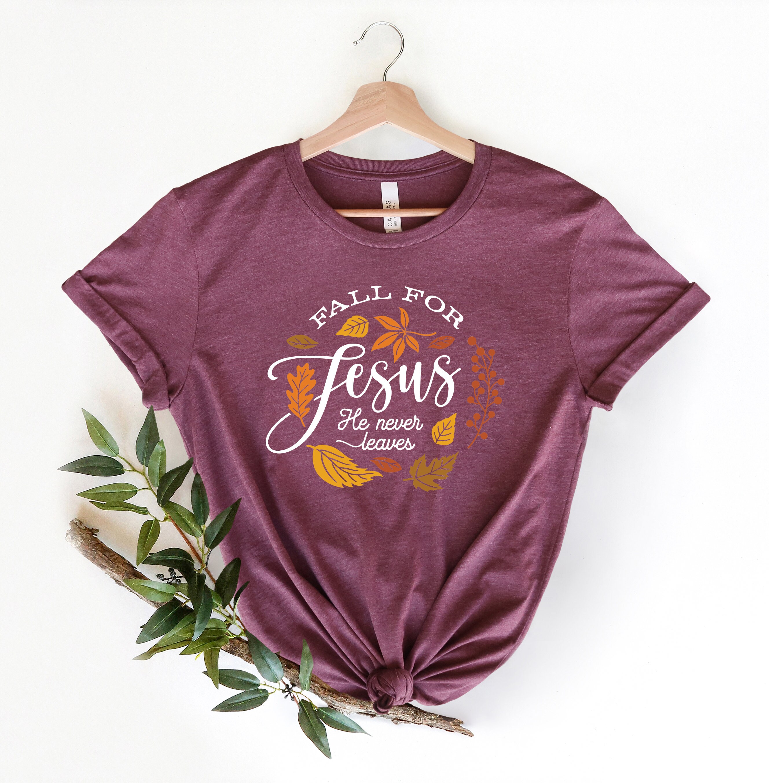 Fall for Jesus He Never Leaves Shirtfall Shirtthanksgiving - Etsy