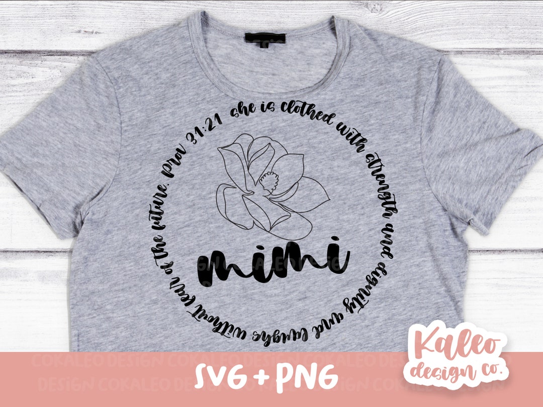 Mimi Svg, Proverbs 31:25 Svg, Bible Verse Svg, Mothers Day Shirt Svg ...