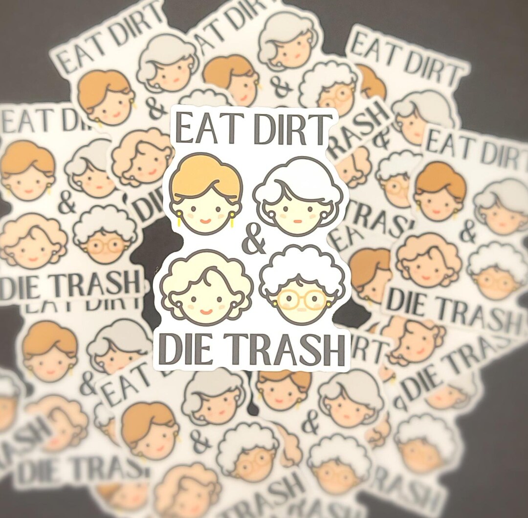 STICKER: Eat Dirt Sticker | Tv-inspired Sticker | Gift | Merch - Etsy