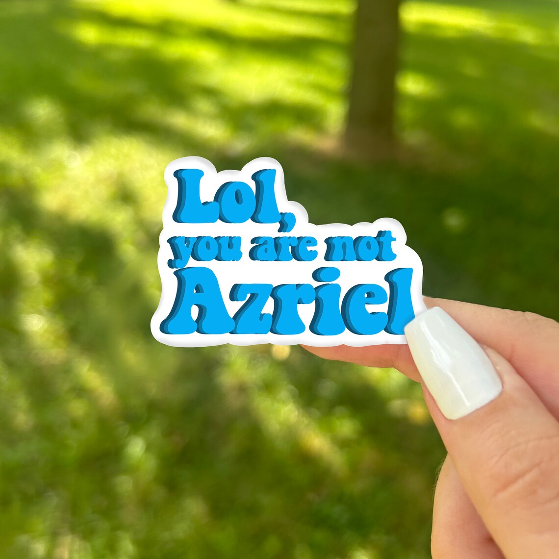 ACOTAR Sticker, Sarah J Mass,lol You Are Not Azriel, Bat Boys Sticker ...