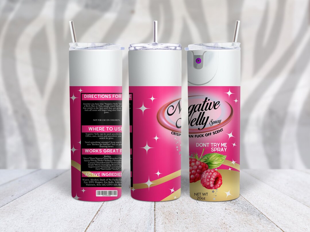 Negative Nelly Spray 20oz Standard Skinny Tumbler Digital Image ...