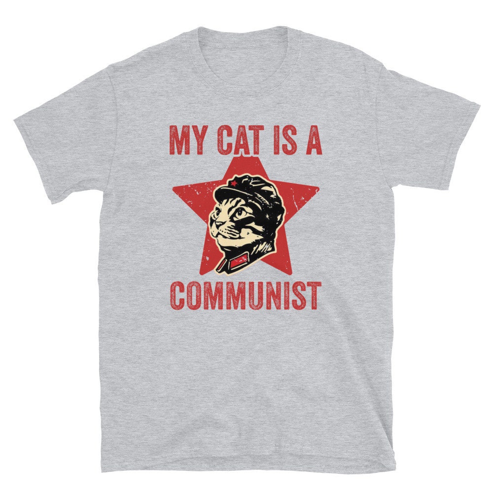 My Cat is A Communist Shirt, Funny Cat Lover Shirt, Cat Owner Apparel ...