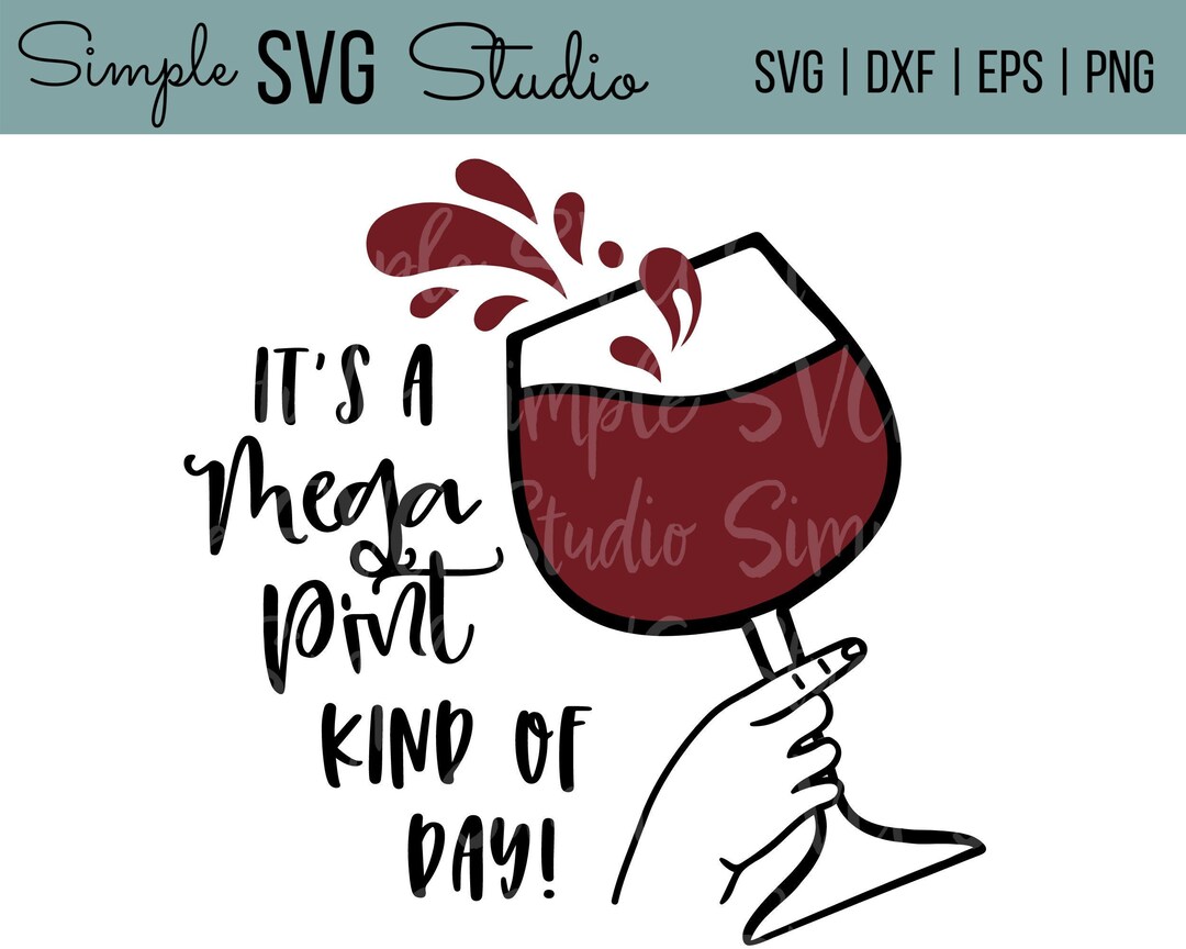 Mega Pint SVG Funny Mom SVG Wine Mega Pint PNG Cricut Silhouette ...