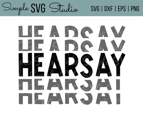 Hearsay SVG Hearsay PNG Hearsay Tshirt SVG Cricut - Etsy