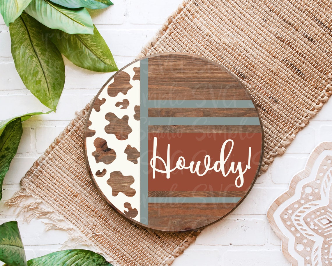 Howdy Welcome Sign SVG Cow Pattern Door Hanger Howdy Porch - Etsy