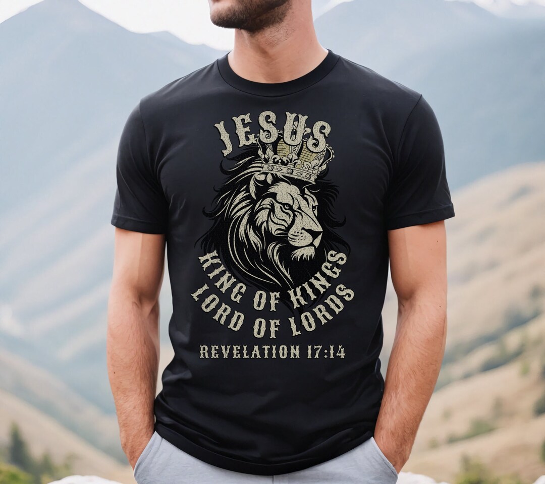 Jesus King of Kings, Lord of Lords, Revelation 17 14 Tshirt, Christian ...