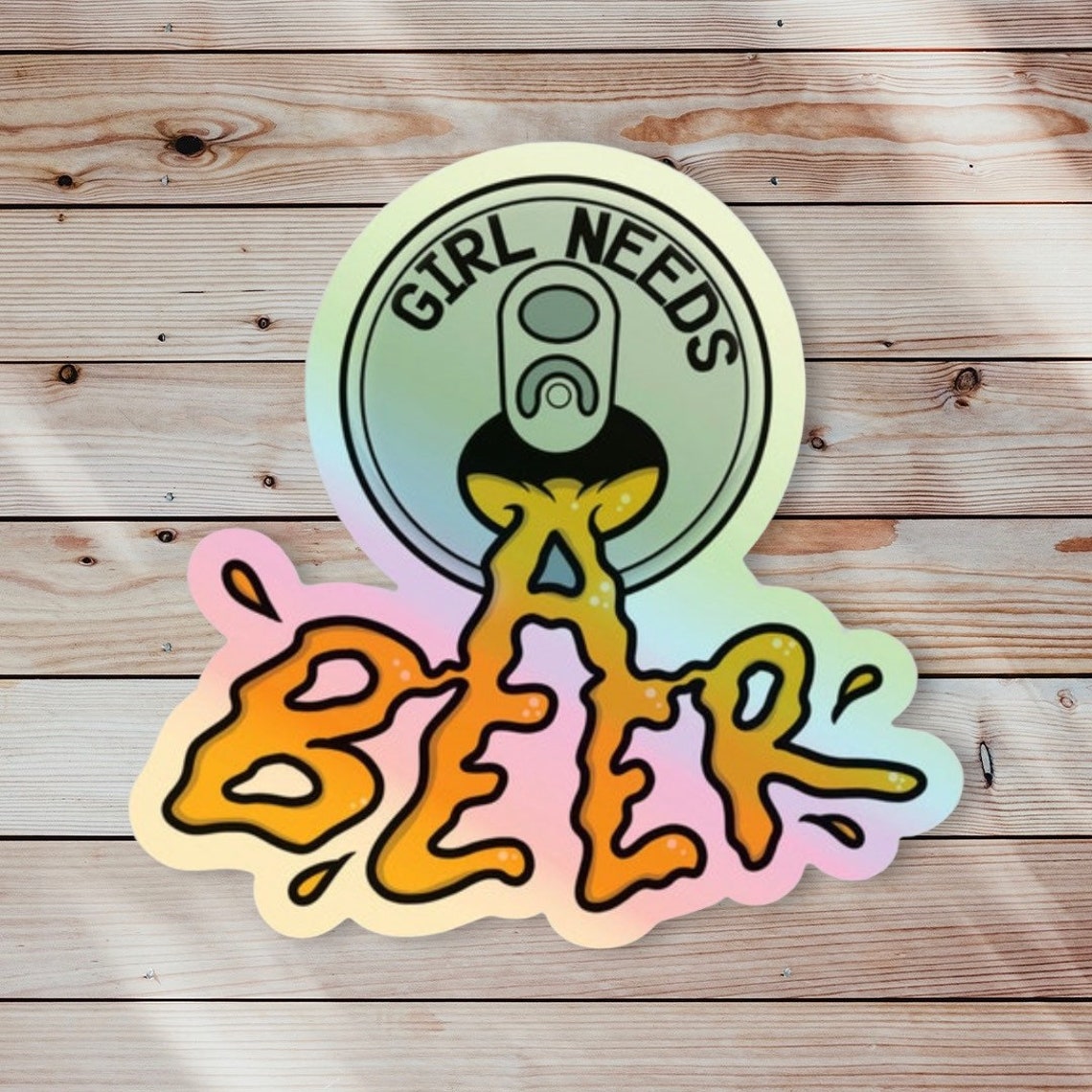 Holographic Sticker Girl Needs a Beer Craft Beer Sticker, Waterproof ...