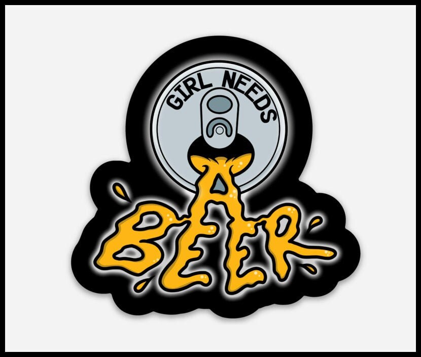 Craft Beer Sticker Girl Needs a Beer Die-cut Waterproof and UV ...