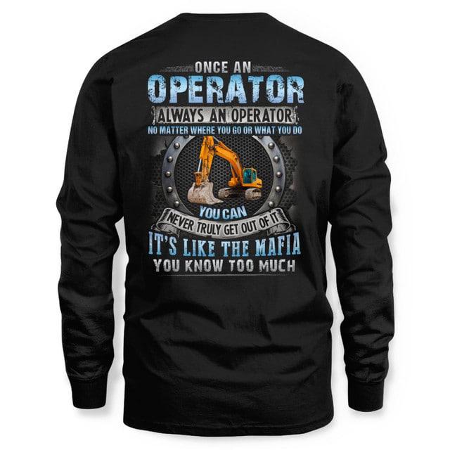 Operator T-shirts, Operator Hoodie, Operator Sweatshirts - Once an ...