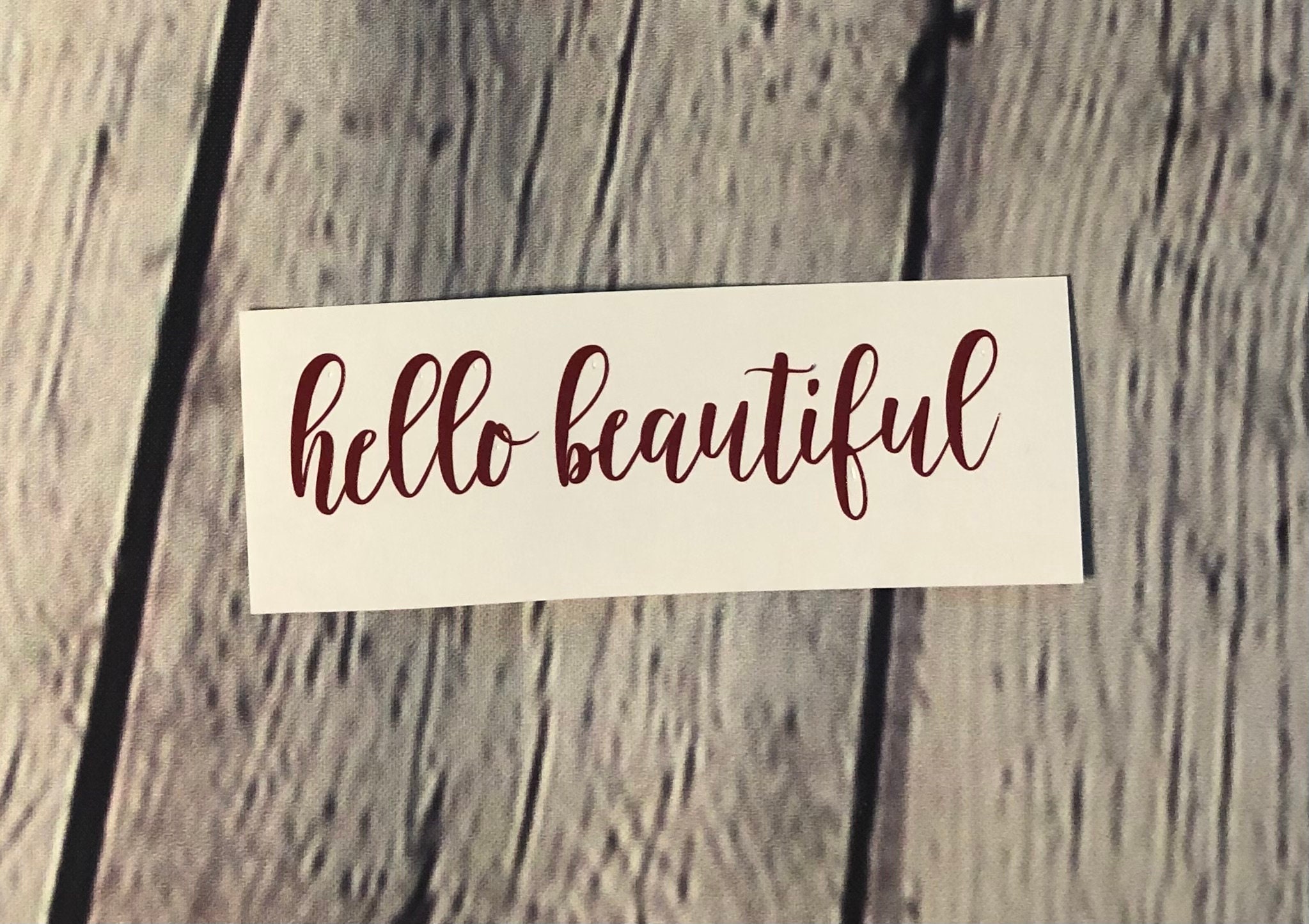 Hello Beautiful Decal / Daily Reminder / Farmhouse Diy / | Etsy