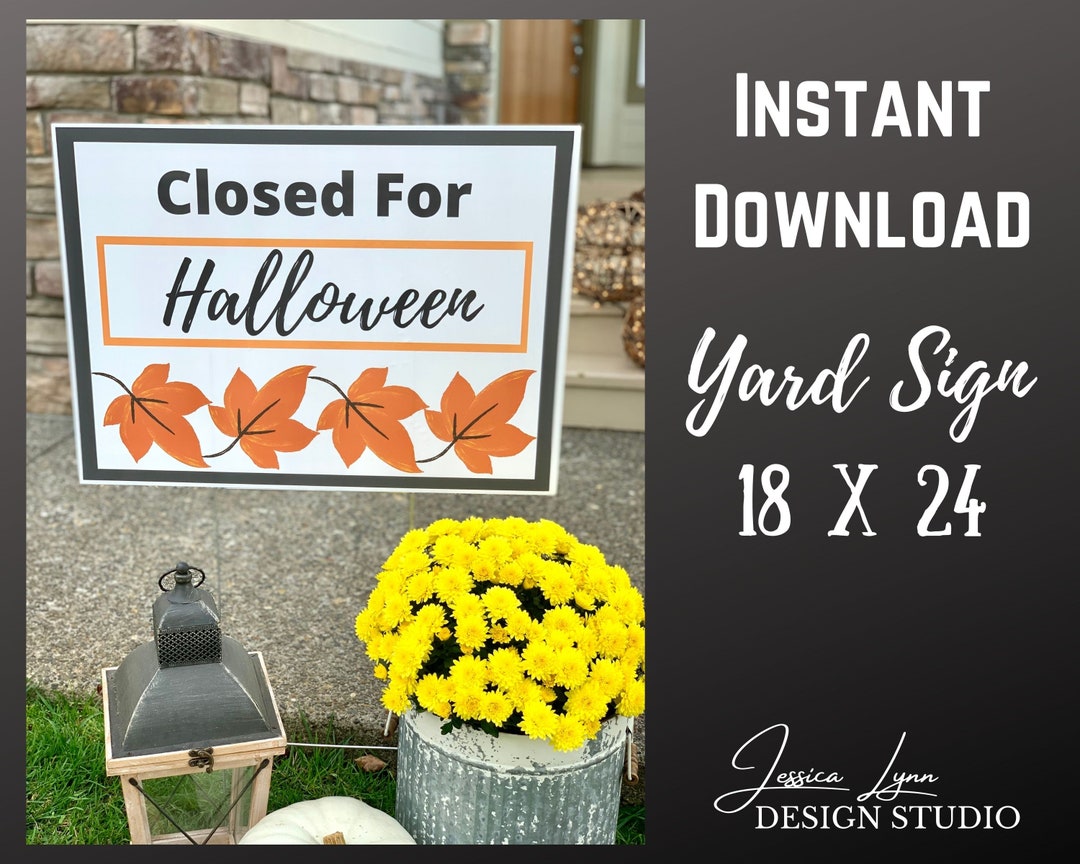 Halloween Yard Sign Image, INSTANT DOWNLOAD, Closed for Halloween, Fall ...