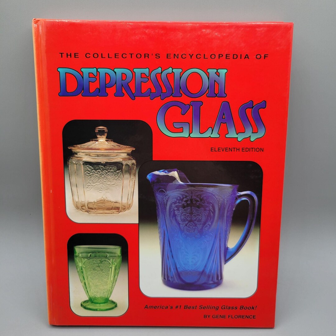 The Collectors Encyclopedia of Depression Glass Book 11th Edition Gene ...