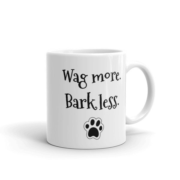 Wag More Bark Less - Etsy