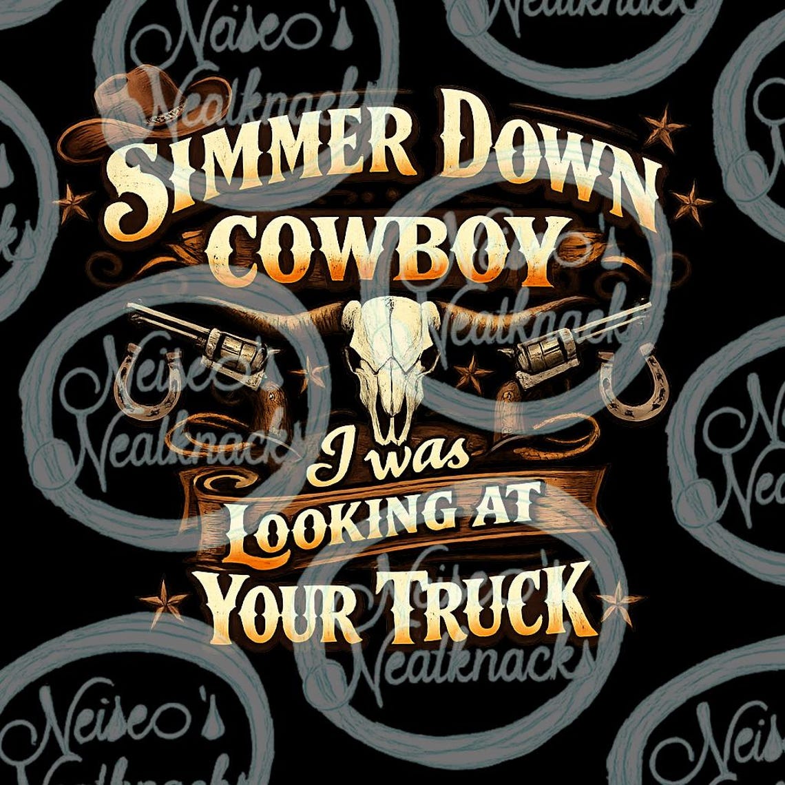Simmer Down Cowboy Digital File - Etsy