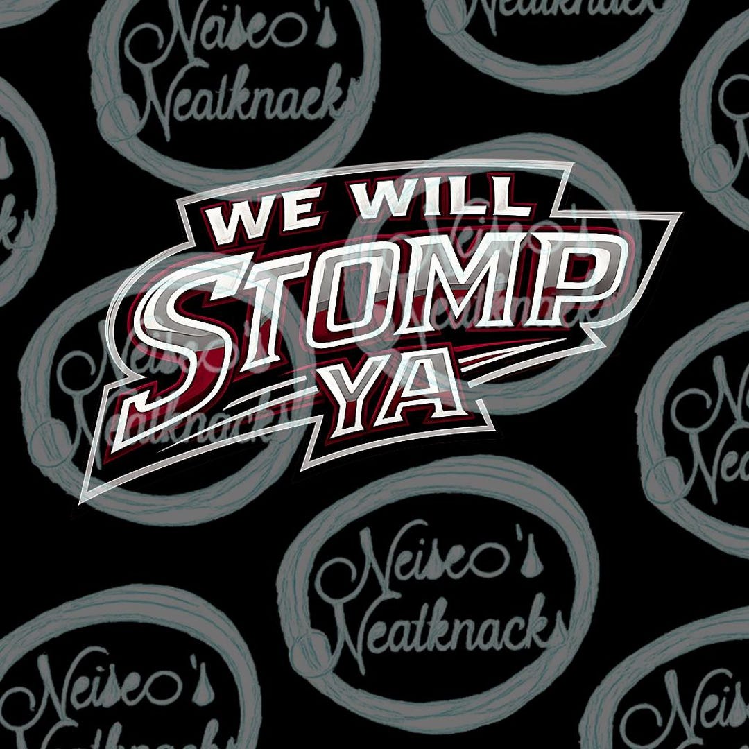 Maroon "we Will Stomp Ya" Digital File - Etsy