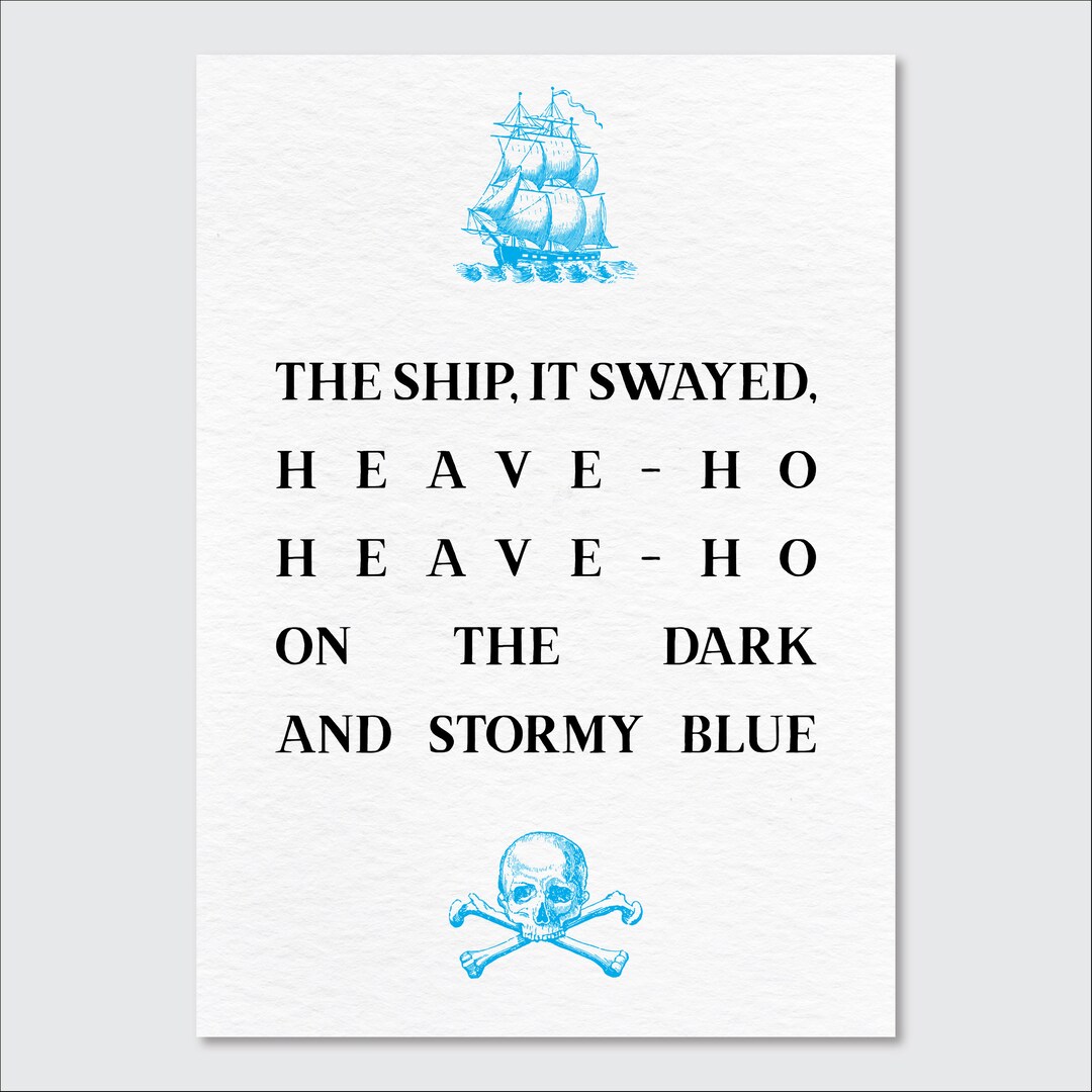 The Ship It Swayed HEAVE HO! | Art Print | A4 | A5 - Etsy