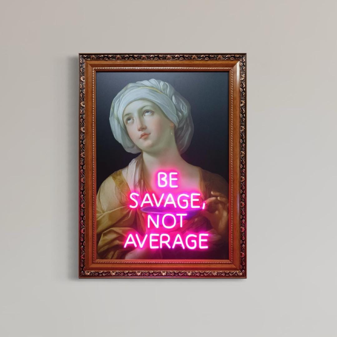 Framed Neon Sign: "be Savage" Vintage Portrait Art - Etsy