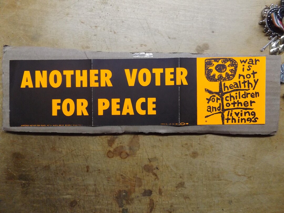 1960s 70’s Anti-war Bumper Sticker Another Voter for Peace. War is Not ...
