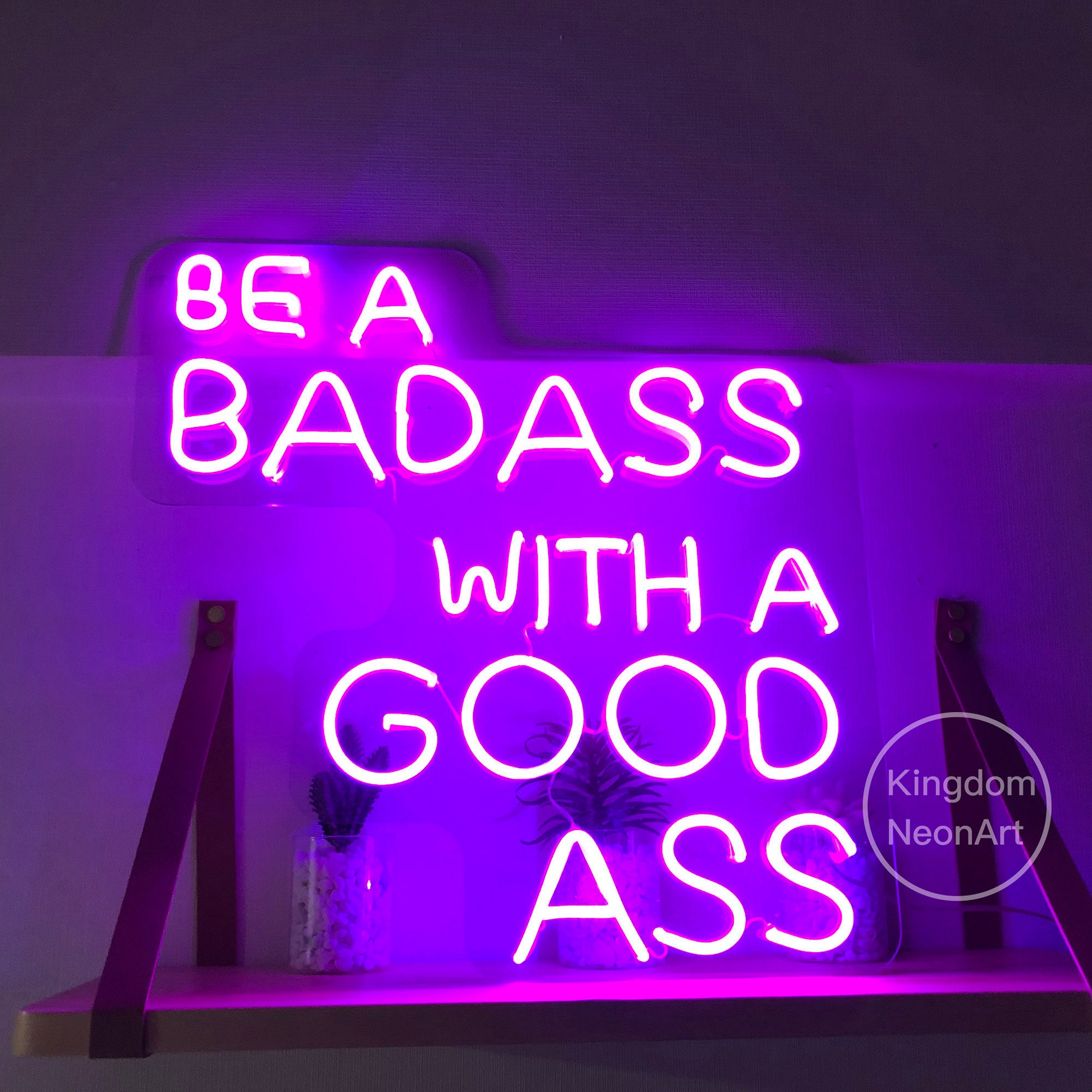 Be A Badass With A Good Ass Neon Sign Custom Led Lights Gym Etsy