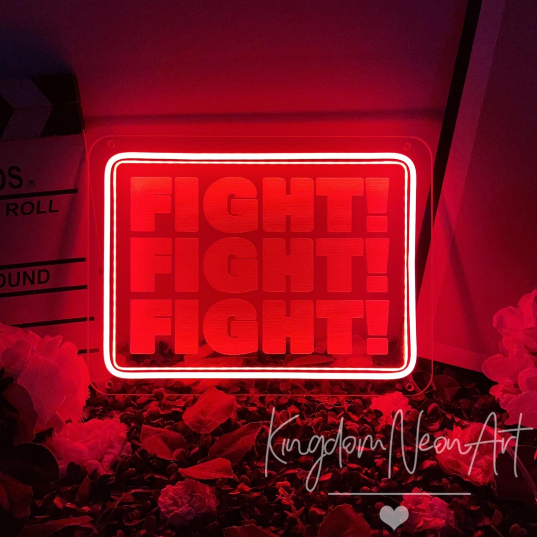 Fight Fight Fight Neon Sign Custom Neon Sign Laser Engrave Neon Light ...