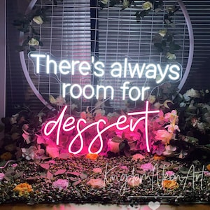 There's Always Room for Dessert Neon Sign Custom Neon Sign Baking Bread ...