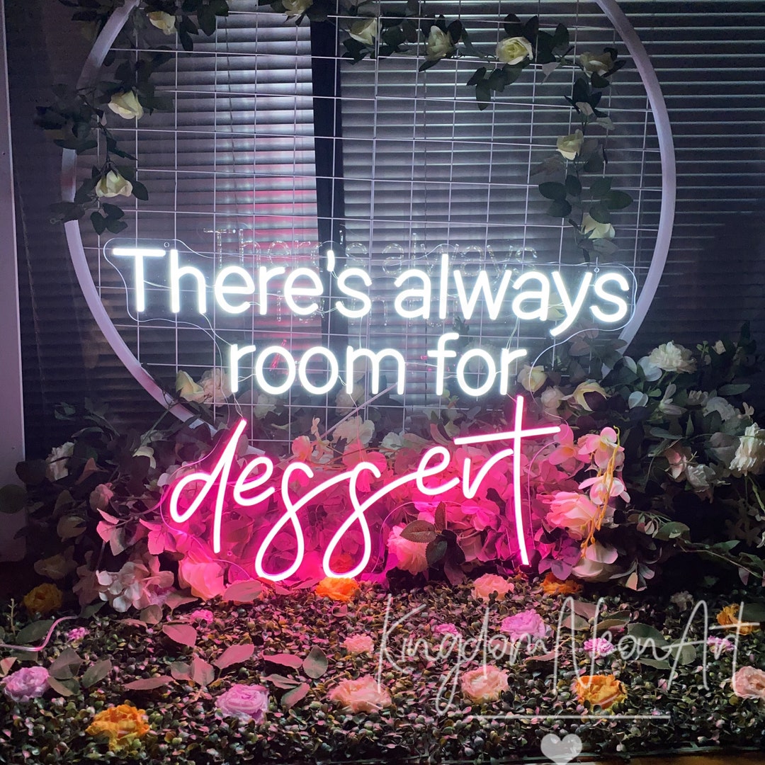 There's Always Room for Dessert Neon Sign Custom Neon Sign Baking Bread ...