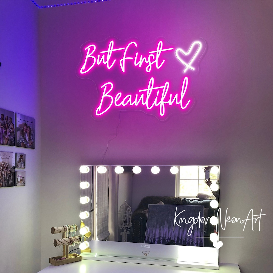 But First Beautiful Neon Sign,custom Neon Sign,neon Sign Bedroom,pink ...