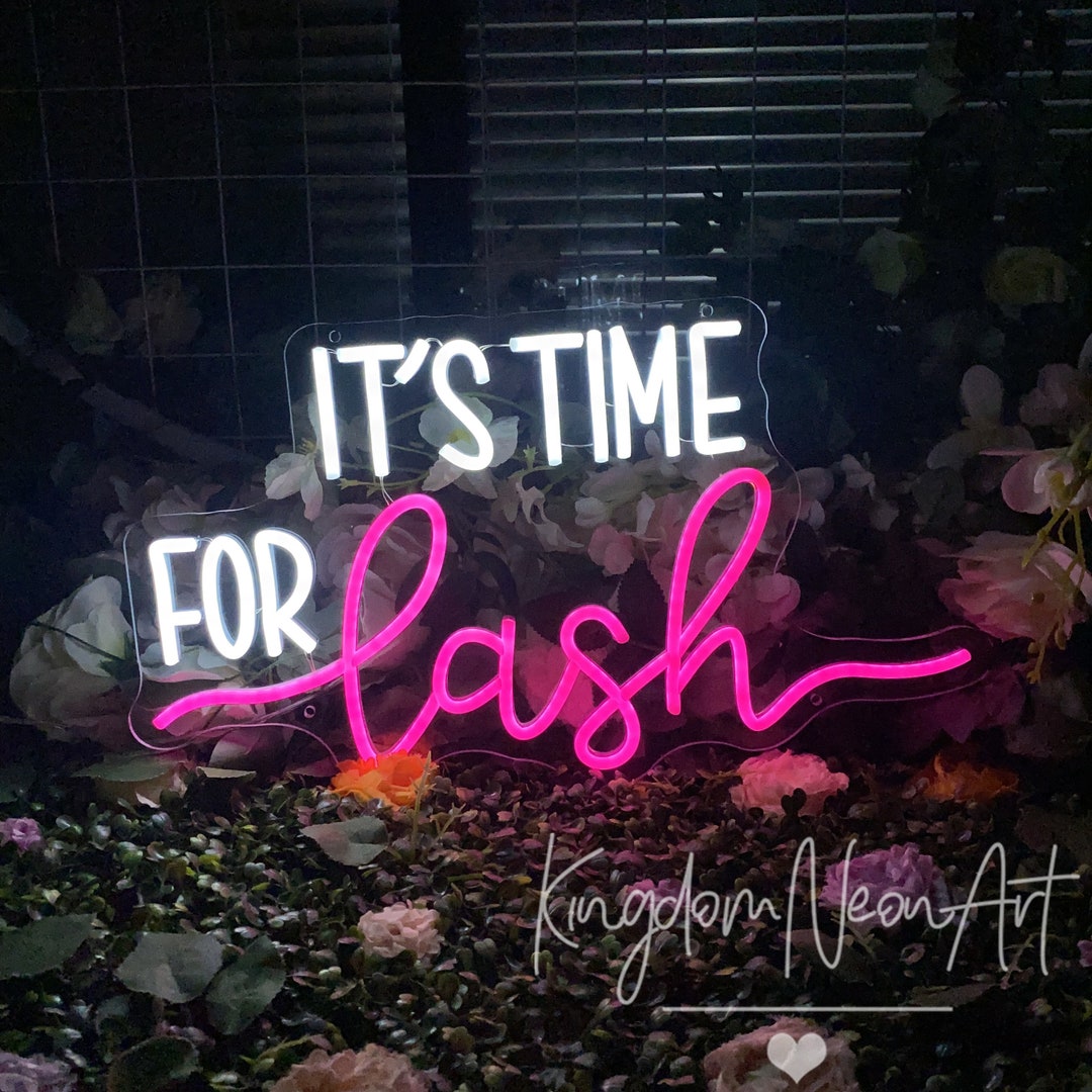 It's Time for Lash Neon Sign Custom Neon Sign Led Light Beauty Room ...