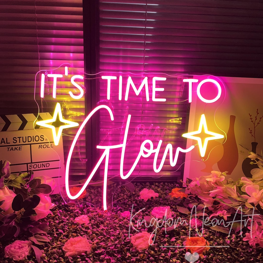 It's Time to Glow Neon Sign Custom Neon Sign Girl Glow Party Led Light ...