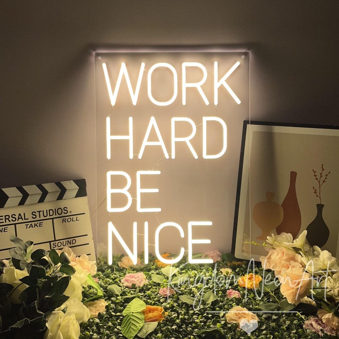Work Hard Be Nice Neon Sign Motivational Quotes Led Light Sign ...
