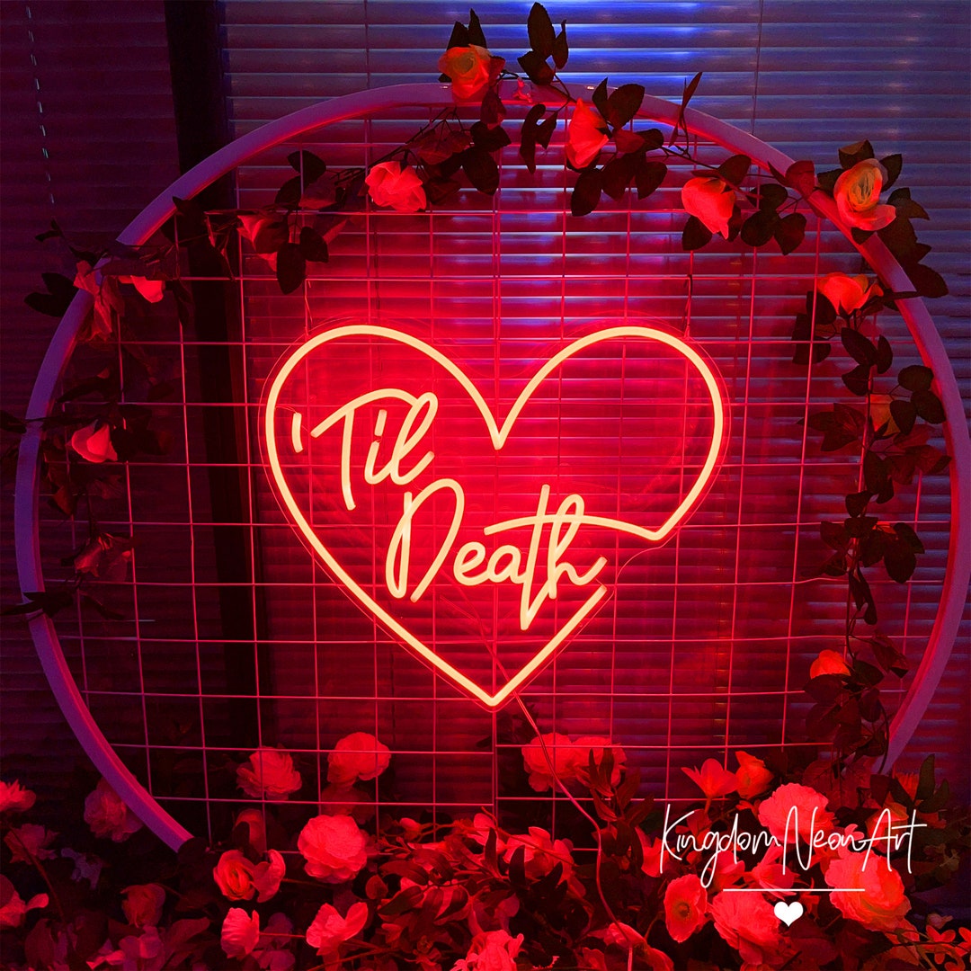 Til Death Neon Sign,heart Neon Signs,wedding Decor Signs,custom Neon ...