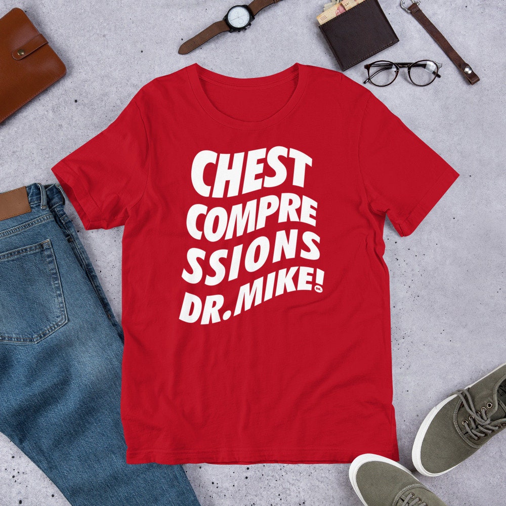 Chest Compressions - Dr. Mike - Unisex T-shirt - Etsy