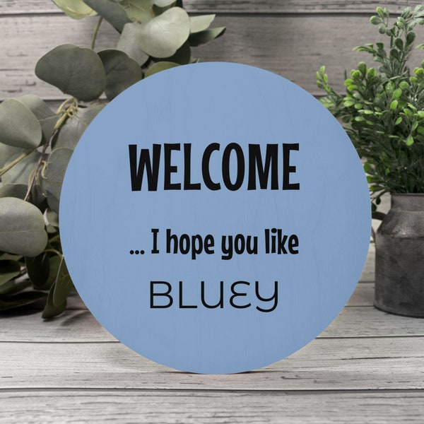 Bluey Welcome Round Sign - Etsy