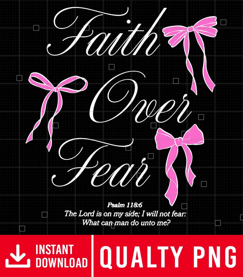 Faith Over Fear PNG Digital Download, Faith Over Fear Letter & Bow ...