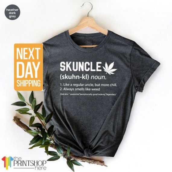 Funny Uncle Shirt Uncle Tshirt Marijuana Uncle Shirt - Etsy