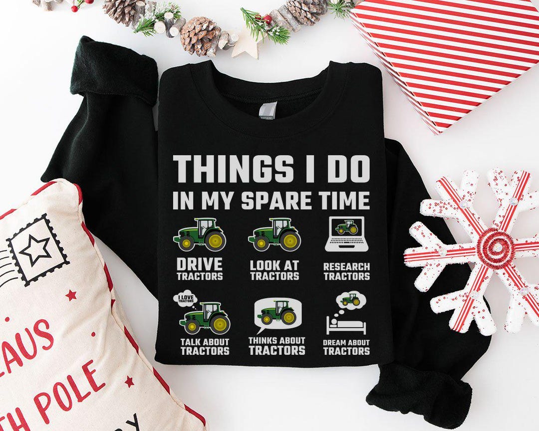 Funny Tractor Sweatshirt, Farmer Gift Longsleeve, Drive Tractors Tee ...