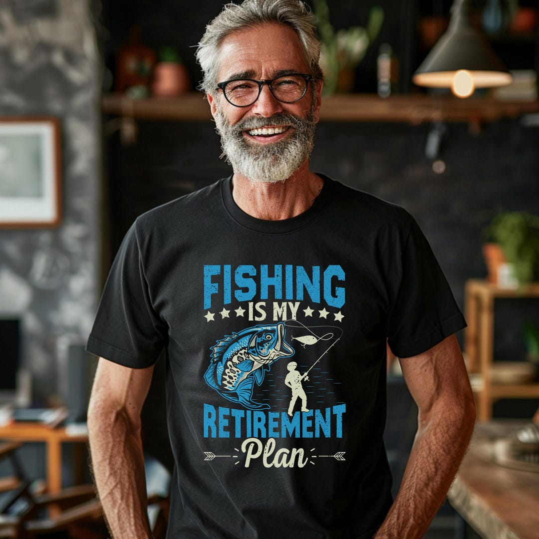 Fishing Retirement Plan Shirt, Humorous Fishing Graphic Unisex Shirt ...