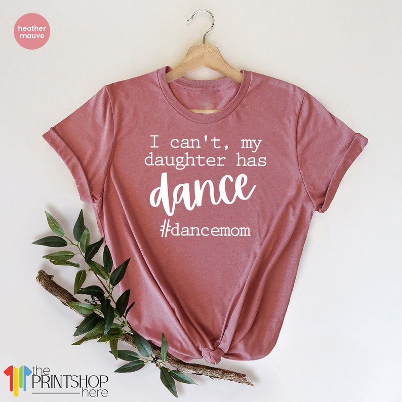 Dance Mom Shirt Dance Mom Gifts Dance Mama Life Shirt - Etsy