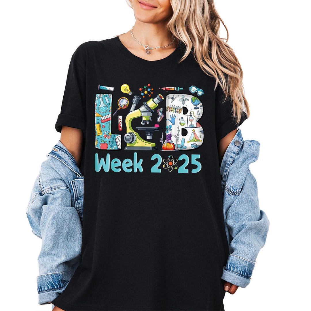 Lab Week 2025 Shirt, Science Teacher Tee, Chemistry Laboratory Shirt ...