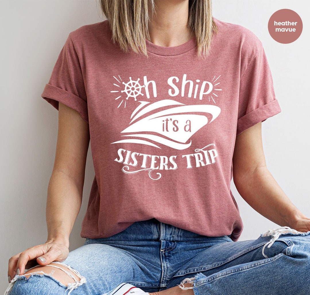 Sister Trip Shirts, Sister Gift, Family Cruise Shirts, Matching ...