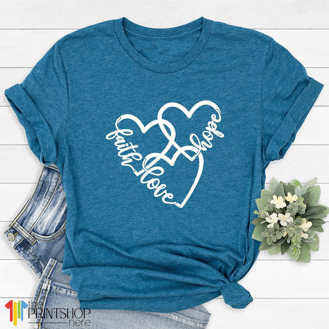 Faith Shirt, Christian Shirts, Faith Hope Love, Inspirational Quotes ...