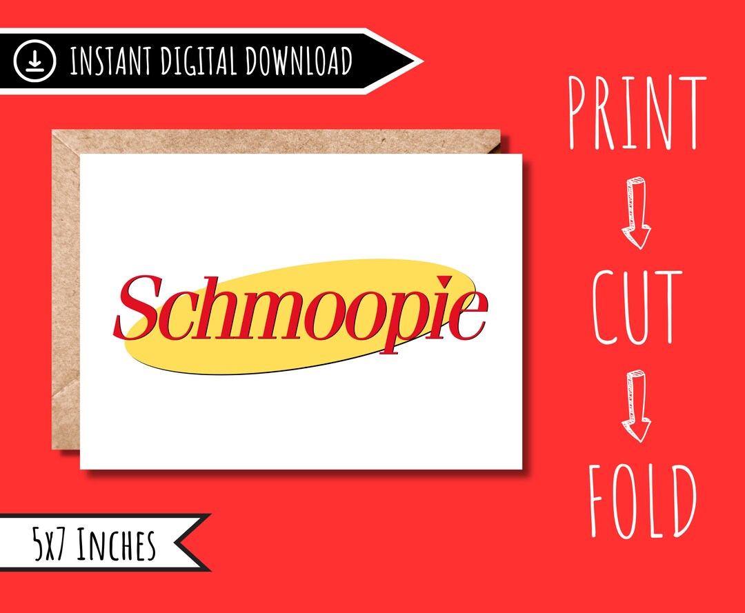 Printable Seinfeld Valentine's Day Card | Schmoopie | Seinfeld Gift ...