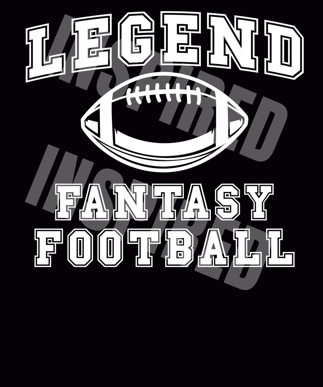 Fantasy Football SVG Legend Fantasy Football PNG Football Season SVG ...